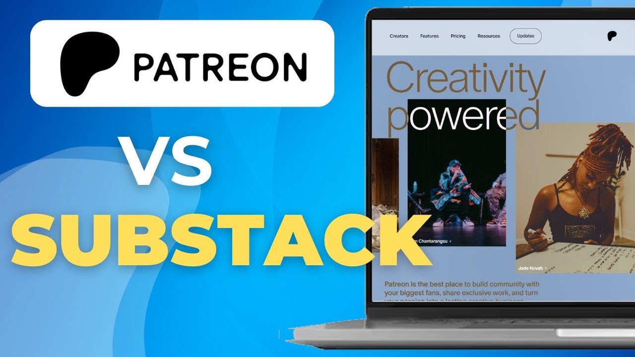 How To Substack Vs Patreon Comparison