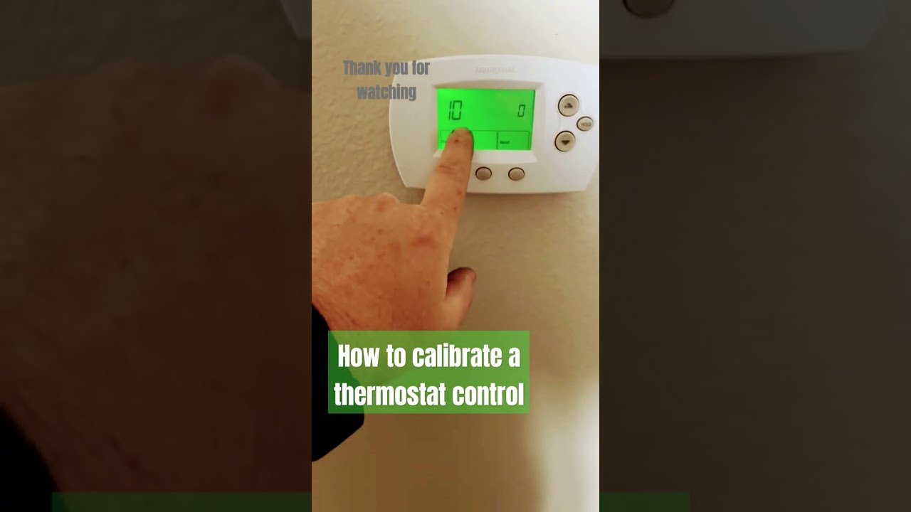 HVAC tutorial...how to calibrate thermostat control