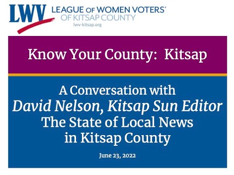 The State of Local News in Kitsap County--Conversation with David Nelson, Kitsap Sun Editor
