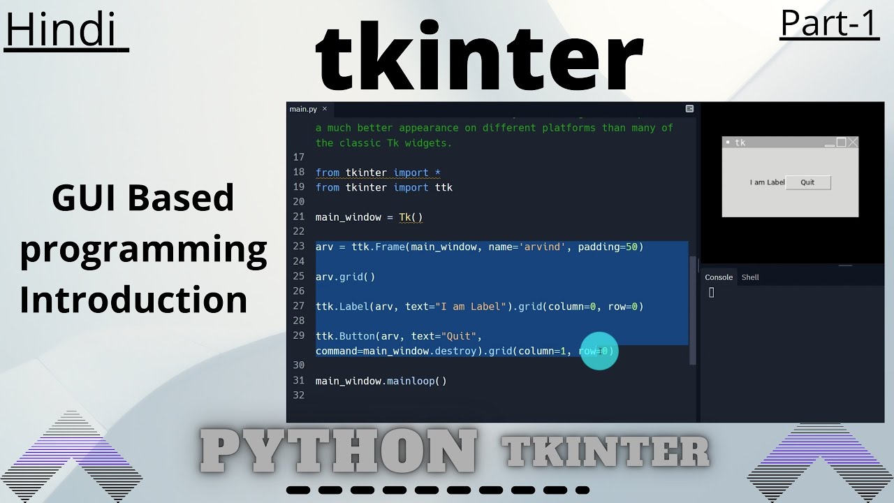 Python tkinter GUI Based Programming Introduction : Python in Hindi