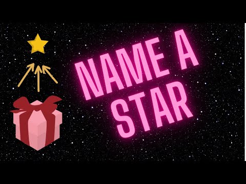 Tutorial : How to name a star - Gift Idea