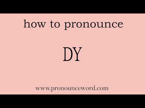 pronounce word:how to pronounce DY in english (correct!).