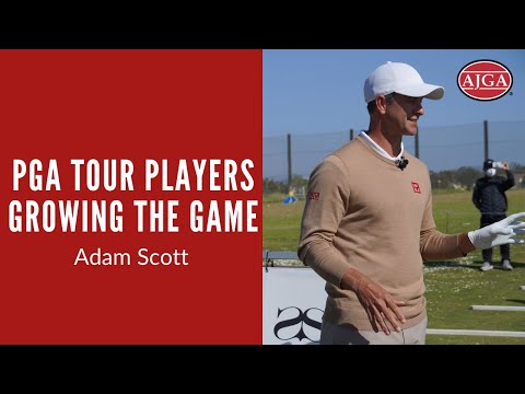 Growing the Game with Adam Scott