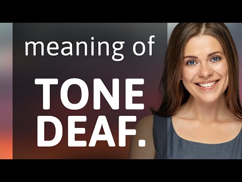 Understanding "Tone Deaf" in English