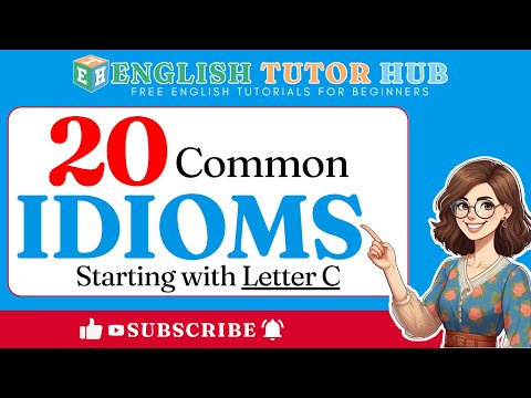 20 Common Idioms Starting with Letter C | Expand Your Vocabulary! A list of 20 Idioms with C