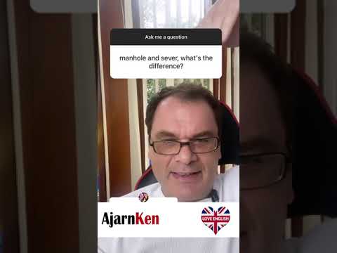 What's the difference with MANHOLE & SEWER in English | #askAjarnKen