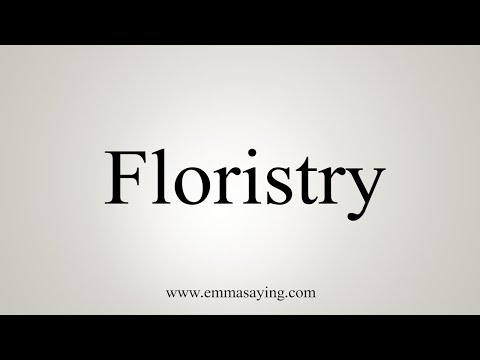 How To Say Floristry