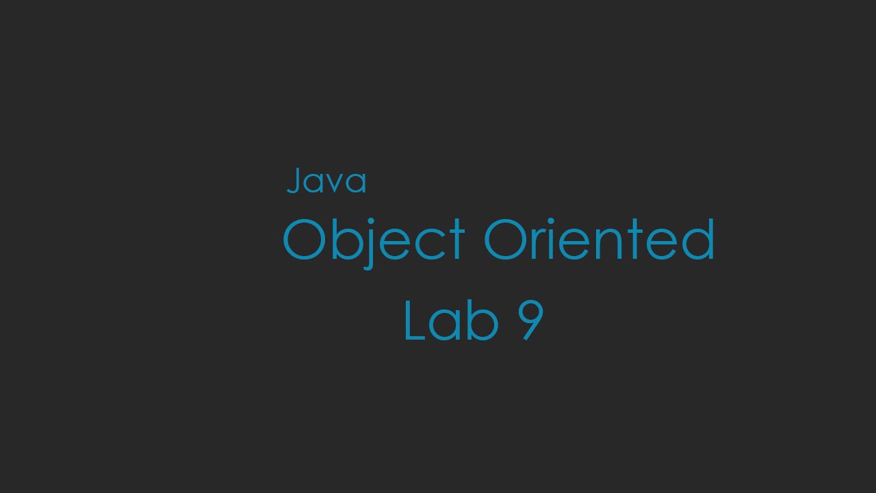 Object Oriented Programming Lab 9