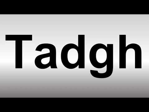 How to Pronounce Tadgh