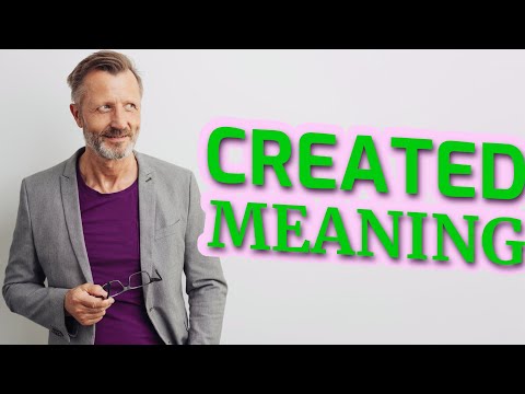 Created | Meaning of created 📖 📖