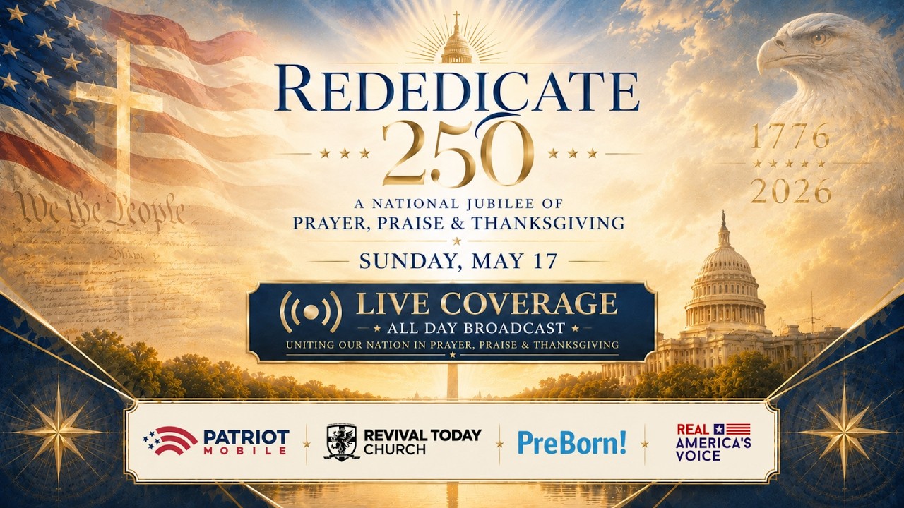 REDEDICATE 250 — A NATIONAL JUBILEE OF PRAYER PRAISE AND THANKSGIVING