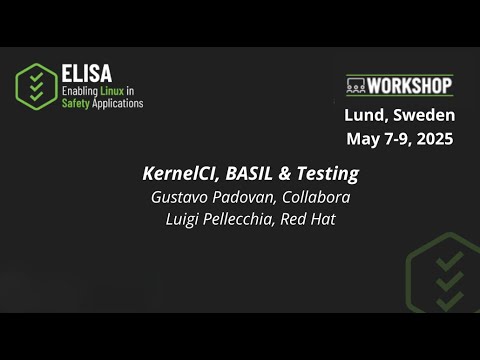 KernelCI, BASIL & Testing