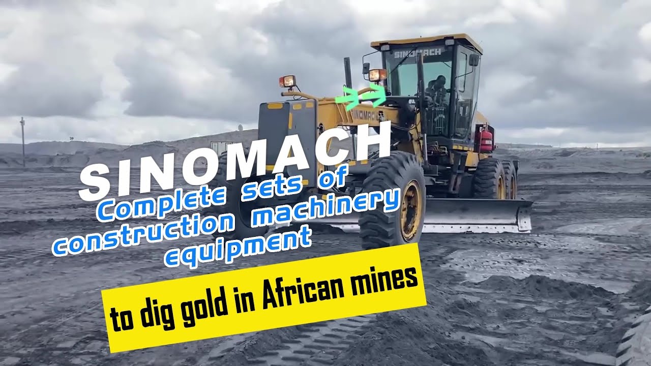 Complete sets of construction machinery equipment to dig gold in African mines.