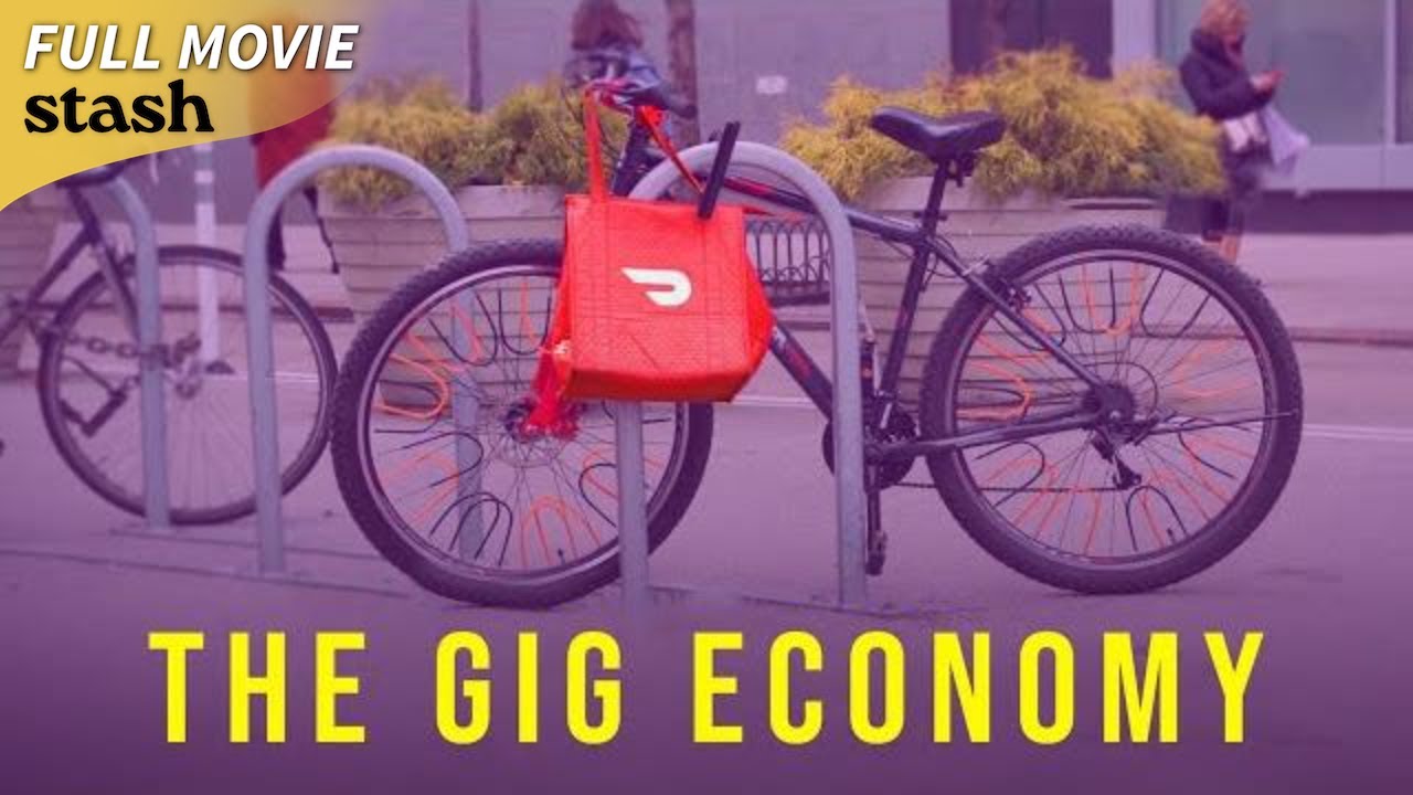 The Gig Economy | Documentary | Full Movie