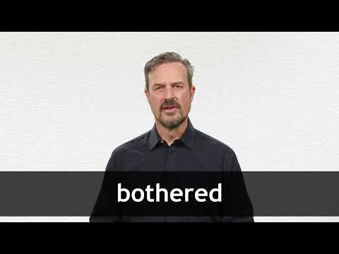BOTHERED definition and meaning | Collins English Dictionary
