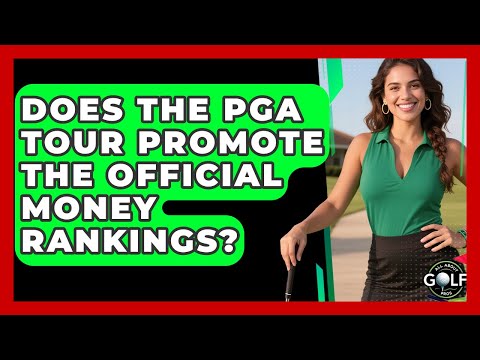 Does The PGA Tour Promote The Official Money Rankings? - All About Golf Pros