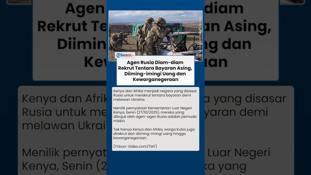 Intel Rusia Rekrut WNA Jadi Tentara untuk Perangi Ukraina, Diiming-imingi Uang & Kewarganegaraan