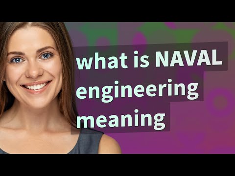 Naval engineering | meaning of Naval engineering