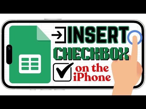 Google Sheets: Insert Checkbox on your Spreadsheet with your iPhone! (Helpful Hack)