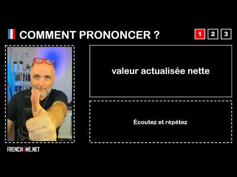 How to pronounce French I valeur actualisée nette