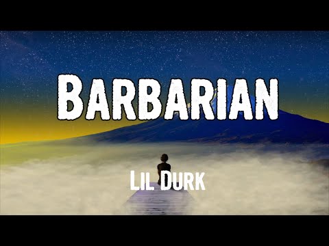 Lil Durk - Barbarian (Lyrics)