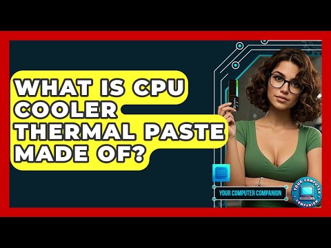 What Is CPU Cooler Thermal Paste Made Of? - Your Computer Companion