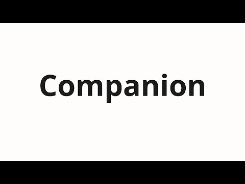How to pronounce Companion