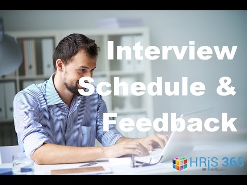 Interview Schedule & Feedback