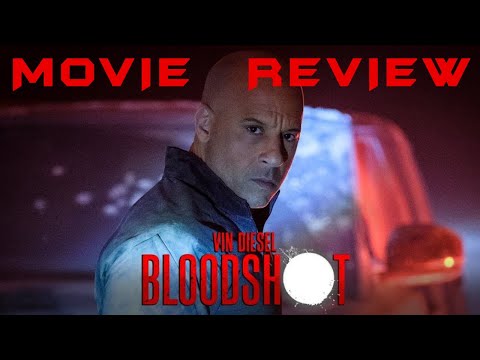 Bloodshot MOVIE REVIEW
