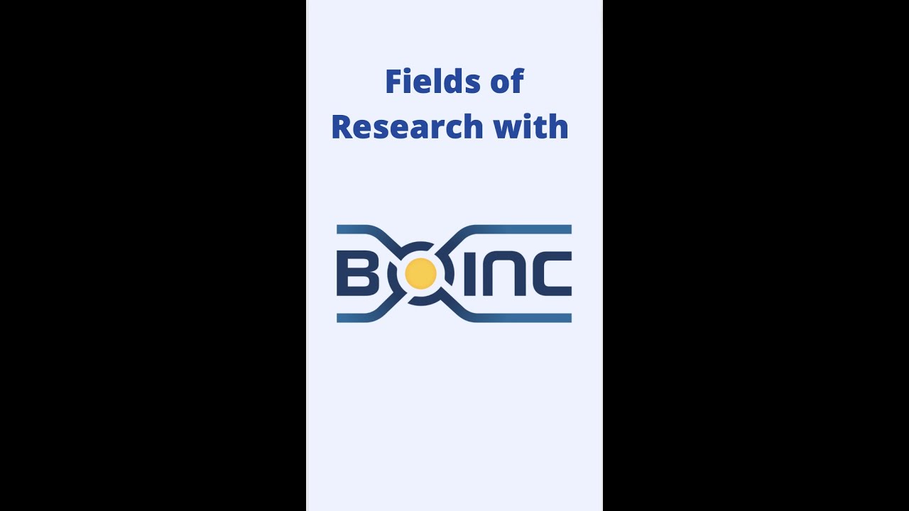 BOINC Research Fields | Liftoff