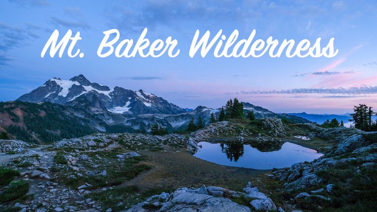 MUST DO Washington Day Hikes | Mt. Baker Wilderness