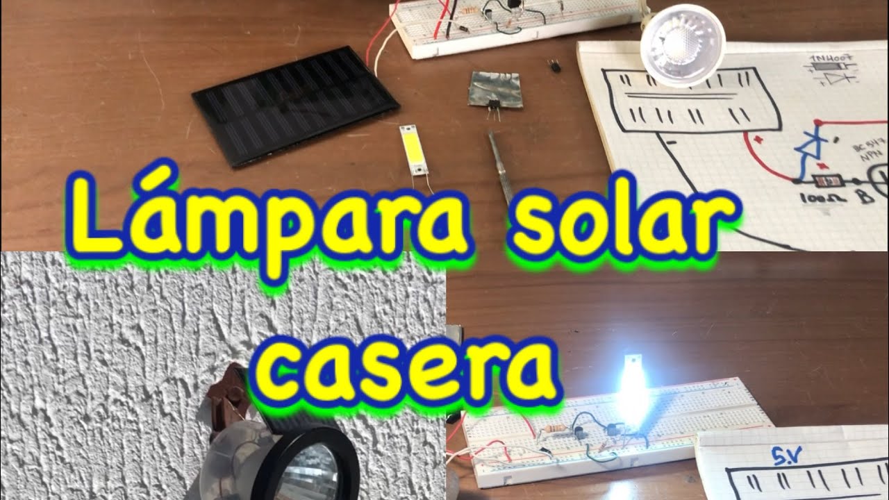 Lámpara solar casera de 3,7v a 12v muy simple paso a paso
