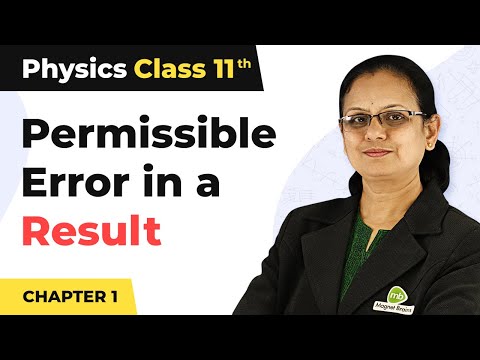 Permissible Error - Unit and Measurement - Class 11 Physics Video Lecture