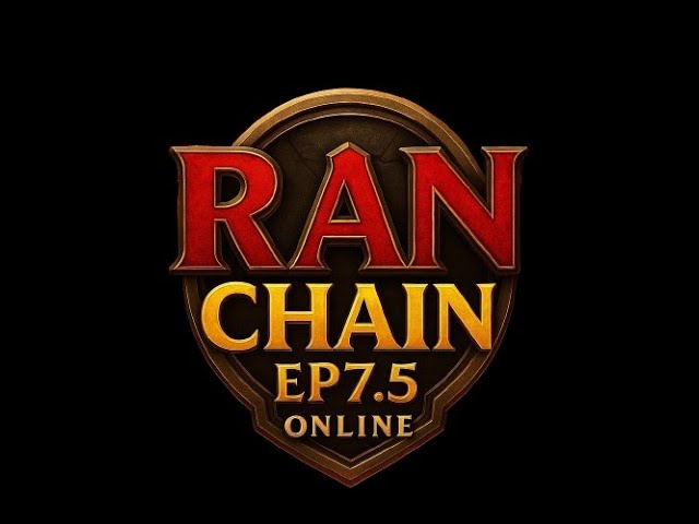 RAN CHAIN EP7.5 ของใหม่โหดมาก | วิดีโอครีเอเตอร์ :: OS
