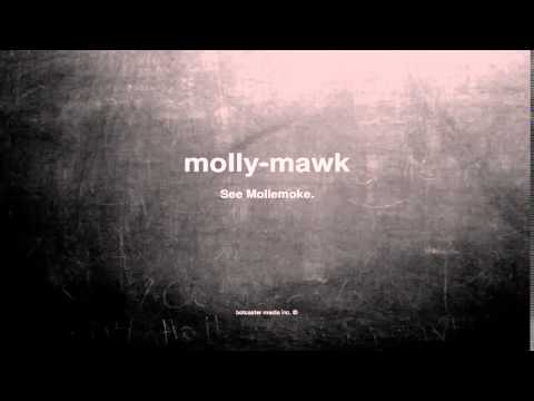What does molly-mawk mean