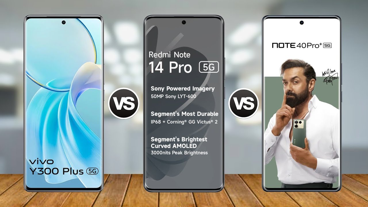 Vivo Y300 Plus vs Redmi Note 14 Pro vs Infinix Note 40 Pro Plus