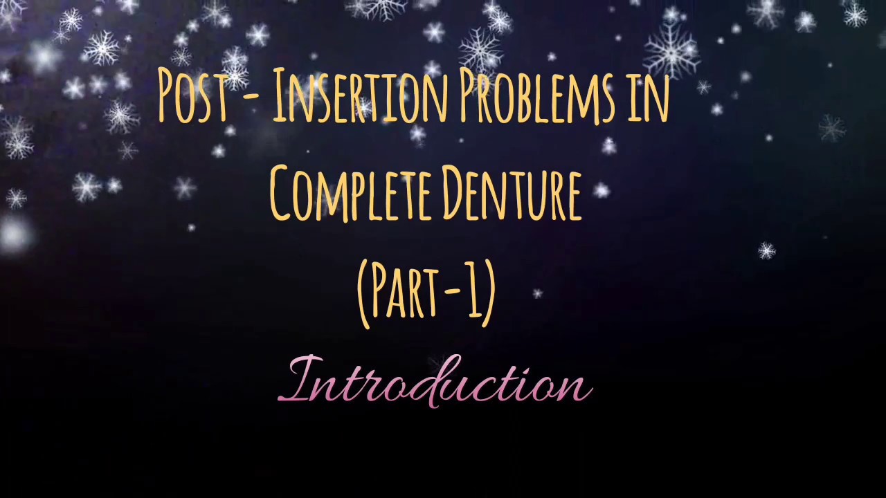 Post-Insertion Problems in Complete Denture (Part-1)//Pain/Soreness in Complete Denture Patient