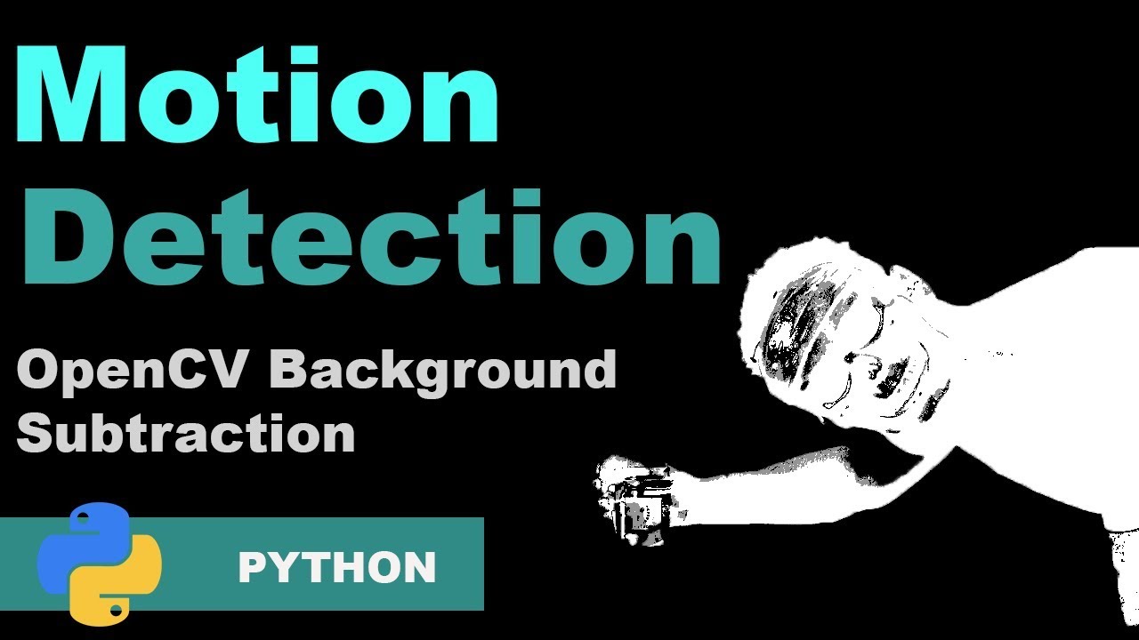 Let's create a Motion Detector using OpenCV in Python