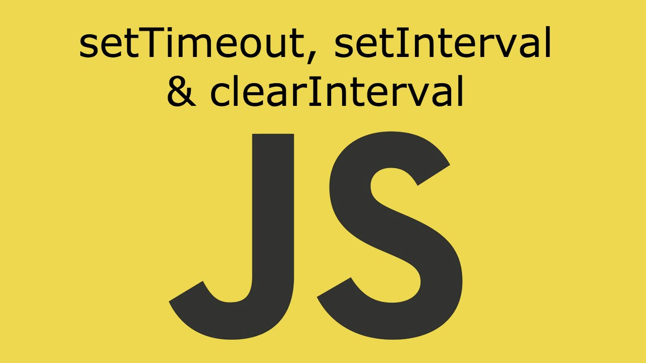JavaScript Lesson 10 setTimeout, setInterval & clearInterval