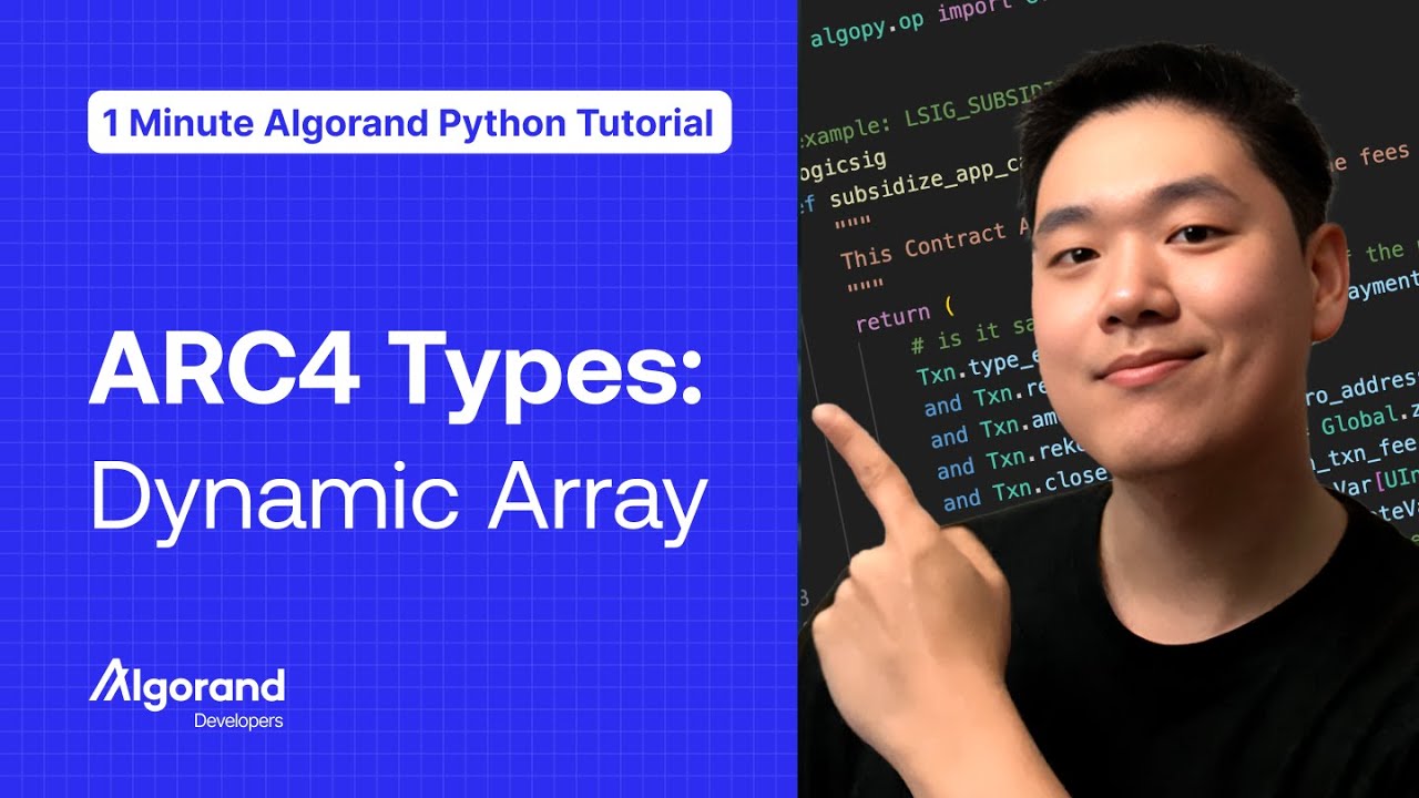 ARC4 Types: Dynamic Array | 1 Minute Algorand Python Tutorial