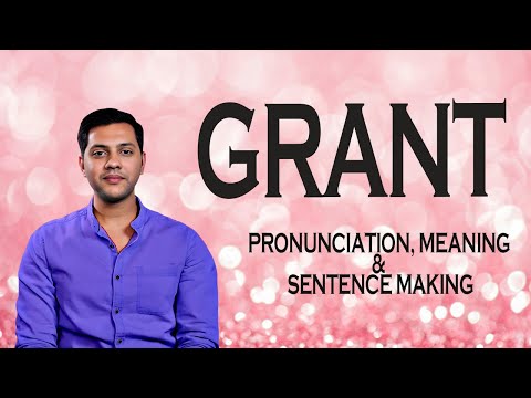 Grant - Meaning & Pronunciation Word World Audio Video Dictionary