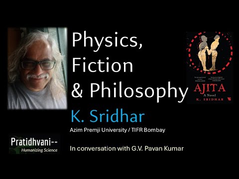 Conversation with K. Sridhar – VISMAYA – History & Philosophy of Science