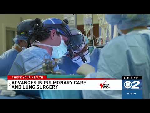 Check Your Health Advances in Pulmonary Care and Lung Surgery