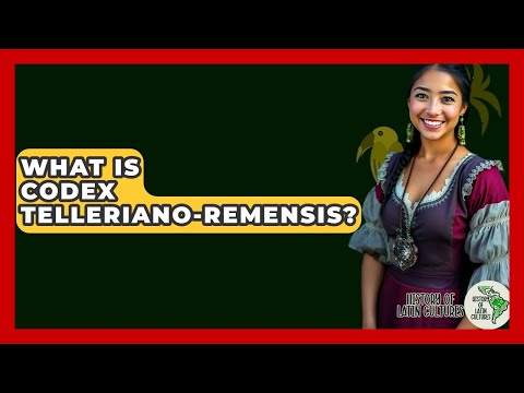 What Is Codex Telleriano-Remensis? - History Of Latin Cultures