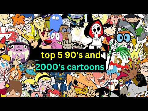 Top 5 Cartoons 90s and 2000s