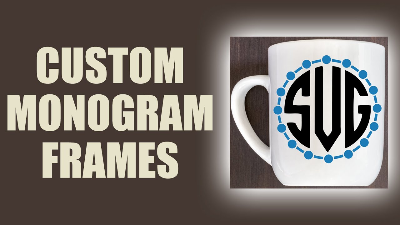 🖋 How to Create Custom Monogram Frames in Silhouette Studio
