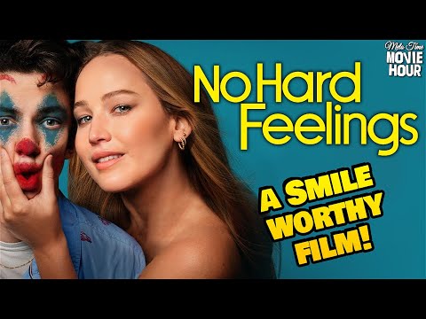 No Hard Feelings: A Smile Worthy Film