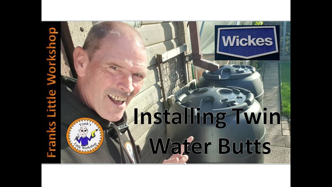 How to install twin water butts from Wickes.