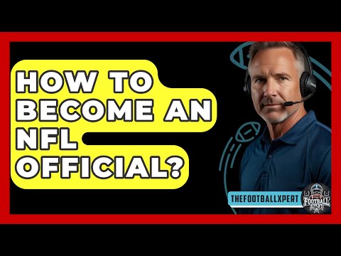 How To Become An NFL Official? - The Football Xpert