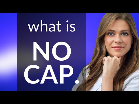 Understanding "No Cap": Slang in Modern English